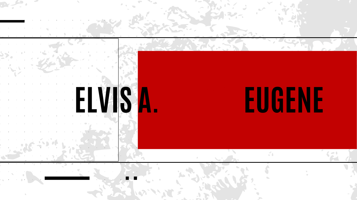 Elvis A. Eugene's CV | Elvis AE